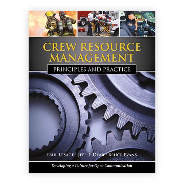 Crew Resource Management: Principles and Practice: 9780763771782