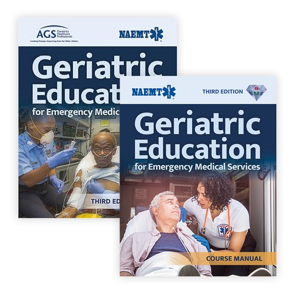 Geriatric Education for Emergency Medical Services, Third Edition ...