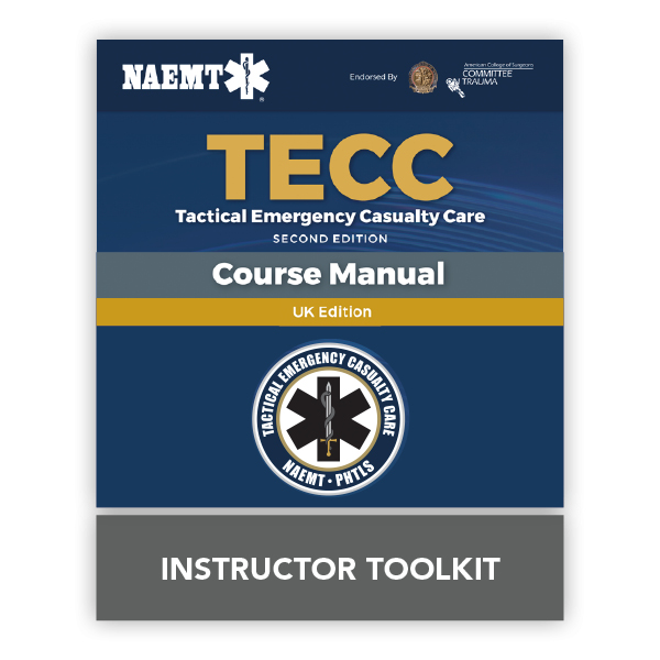 Instructor Toolkit for TECC: Tactical Emergency Casualty Care - UK ...